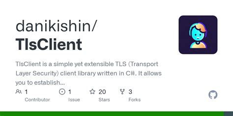 Github Danikishintlsclient Tlsclient Is A Simple Yet Extensible Tls Transport Layer