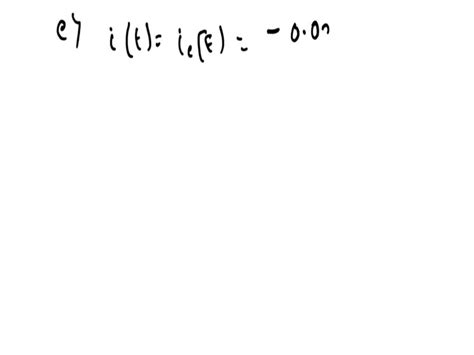 Solved The Switch Shown In Figure Q5a Has Been In Position A For A