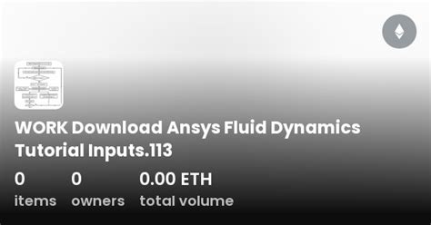 Work Download Ansys Fluid Dynamics Tutorial Inputs113 Collection Opensea