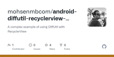 Github Mohsenmbcomandroid Diffutil Recyclerview Example A Complex