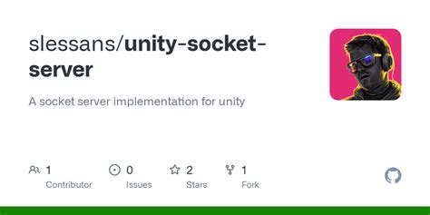 Github Slessans Unity Socket Server A Socket Server Implementation