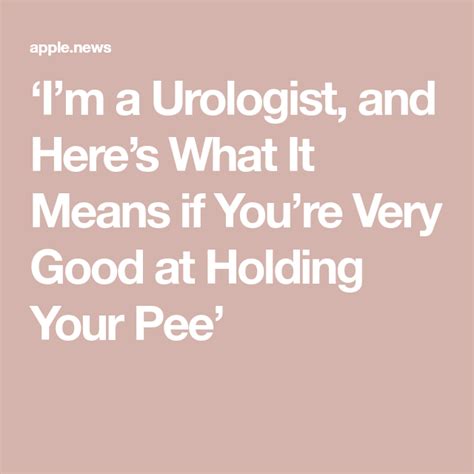 ‘im A Urologist And Heres What It Means If Youre Very Good At