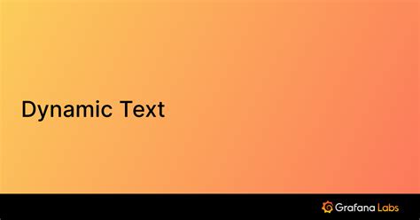 Dynamic Text Plugin For Grafana Grafana Labs
