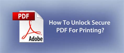 Unlock Secure PDF For Printing Free Best Solutions