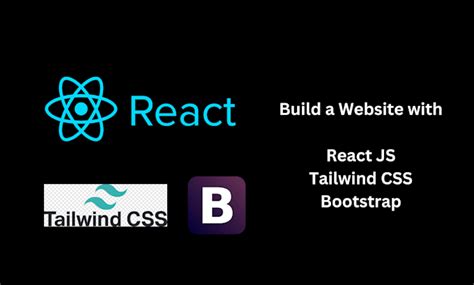 Build A Website With React Js Tailwind Css Bootstrap By Tanvirtaher