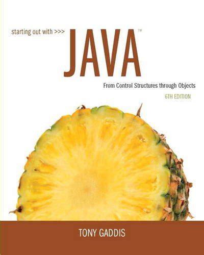 Starting Out With Java From Control Structures Through Objects 6th Edition Mezene Store