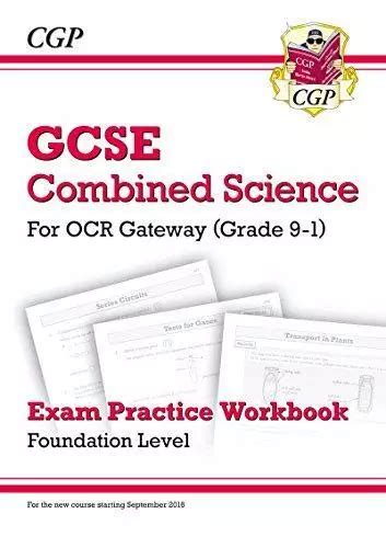 NEW GCSE COMBINED Science OCR Gateway Exam Practice Workbook Foundation CGP O 5 85 PicClick CA
