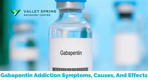 Gabapentin Addiction Symptoms Causes Effects And Treatment