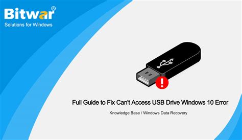 full guide to fix can t access usb drive windows 10 error