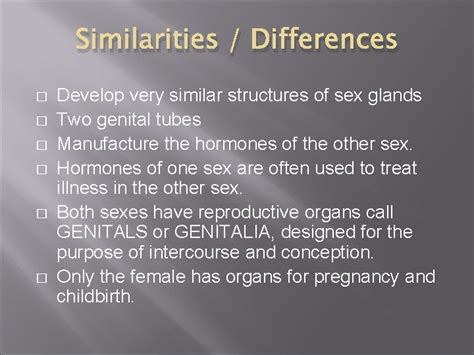 MALE REPRODUCTIVE SYSTEM Similarities Differences Develop Very Similar