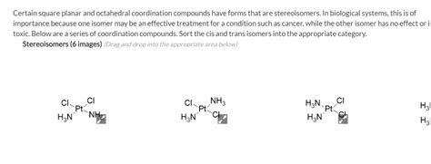 Solved Certain Square Planar And Octahedral Coordination
