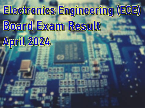 Ece Board Exam Result April 2024 Electronics Engineering Philnews
