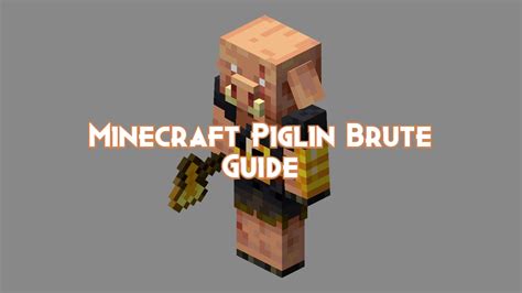 Minecraft Piglin Brute Guide Attacks And Drops Pillar Of Gaming