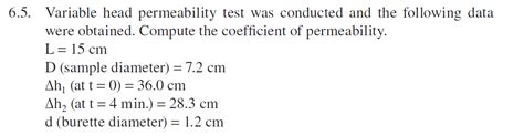 Solved 6 5 Variable Head Permeability Test Was Conducted