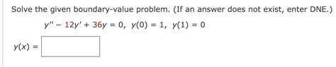 Solved Solve The Given Boundary Value Problem If An Answer