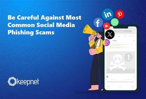 Be Careful Against Most Common Social Media Phishing Scams