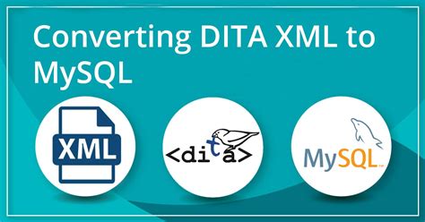 Converting Dita Xml To A Database Mysql Sonra