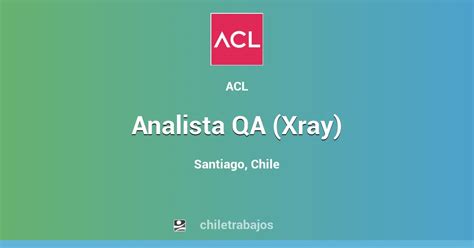 analista qa xray santiago chiletrabajos