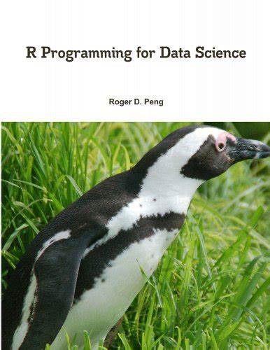 R Programming For Data Science A Book By Roger Peng