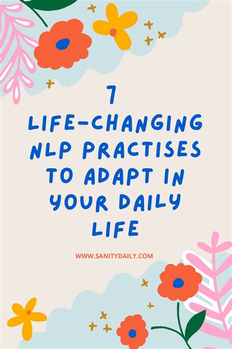 7 Life Changing NLP Practices