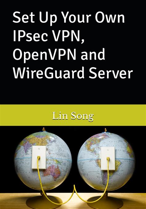 Set Up Your Own Ipsec Vpn Openvpn And Wireguard Server Build Your Own