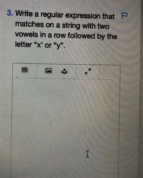 Solved 3 Write A Regular Expression That Matches On A