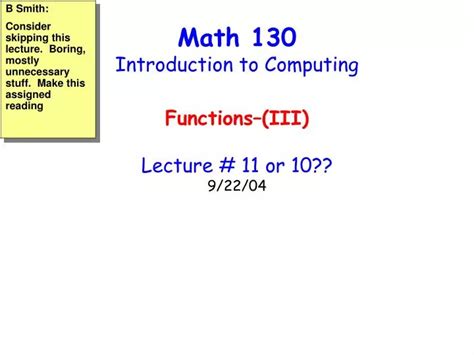 Ppt Math 130 Introduction To Computing Functionsiii Lecture 11 Or 10 92204 Powerpoint
