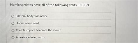 Hemichordates Have All Of The Following Traits