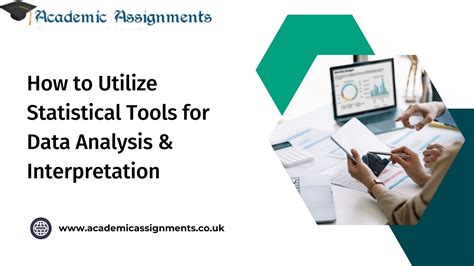 How To Utilize Statistical Tools For Data Analysis And Interpretationacademic Assignments