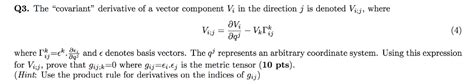 Solved Q3 The Covariant Derivative Of A Vector Component