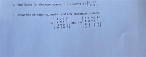 Solved 1 Find Bases For The Eigenspaces Of The Matrix