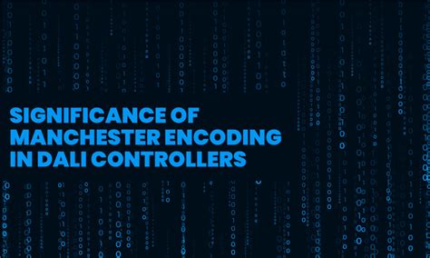 Lumos Controls Manchester Encoding Ensuring Reliable Communication