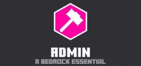 BEDROCK ESSENTIAL Admin Minecraft Addon