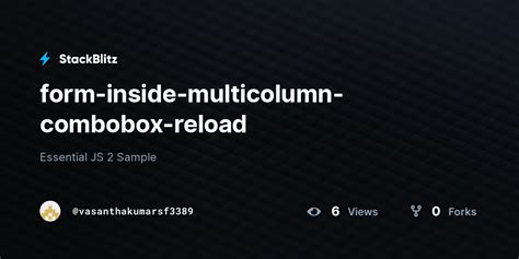 Form Inside Multicolumn Combobox Reload Stackblitz