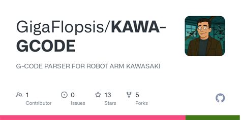 Github Gigaflopsiskawa Gcode G Code Parser For Robot Arm Kawasaki