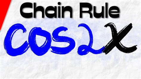 Derivative Of Cos2x With Chain Rule Calculus 1 Exercises Youtube