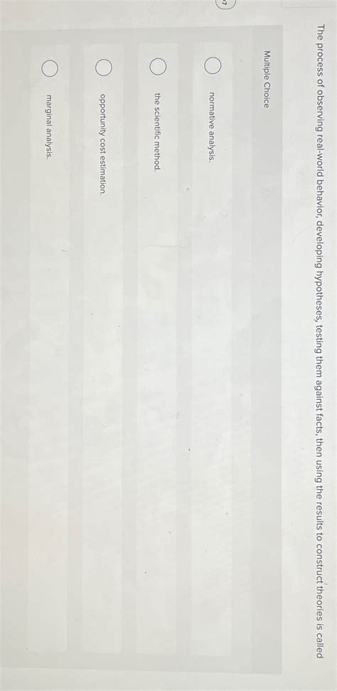 Solved The Process Of Observing Real World Behavior