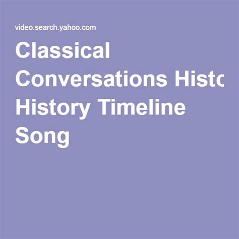 Classical Conversations History Timeline Song