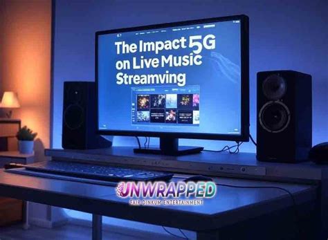 The Impact Of 5g On Live Music Streaming