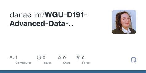 GitHub Danae M WGU D191 Advanced Data Management