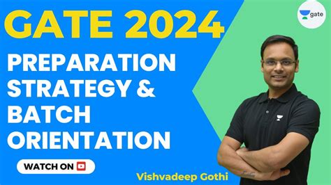 Preparation Strategy And Batch Orientation Gate 202425 Vishvadeep Gothi Youtube
