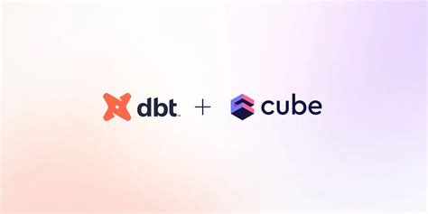 Introducing Dbt Integration With Cube Cube Blog