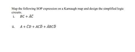 Solved Map The Following Sop Expression On A Karnaugh Map