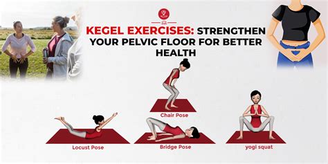 Kegel Exercises Strengthen Your Pelvic Floor For Better Health