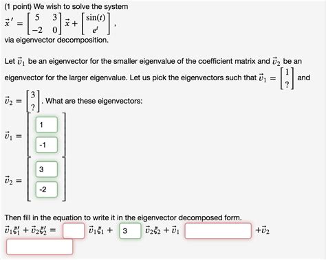 Solved 1 Point We Wish To Solve The System 5 3 Sin T ]