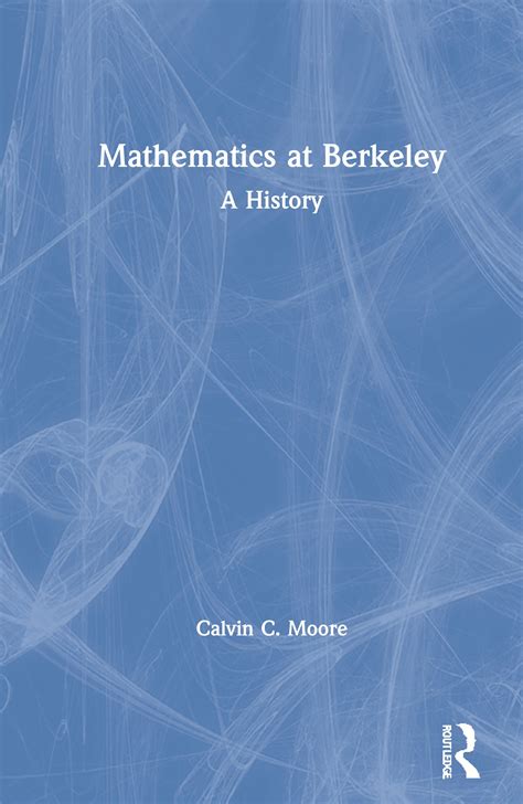 Mathematics At Berkeley Taylor And Francis Group