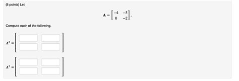 solved 5 points evaluate the following matrix products