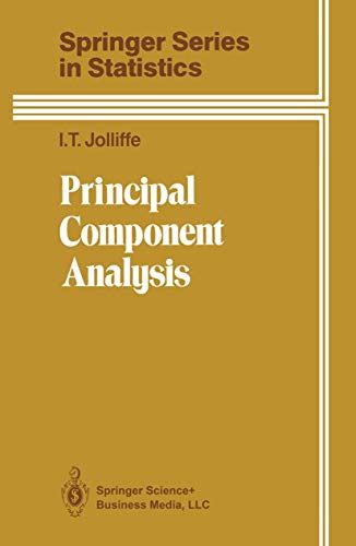 Principal Component Analysis Springer Series In Statistics By Jolliffe It Poor 1986