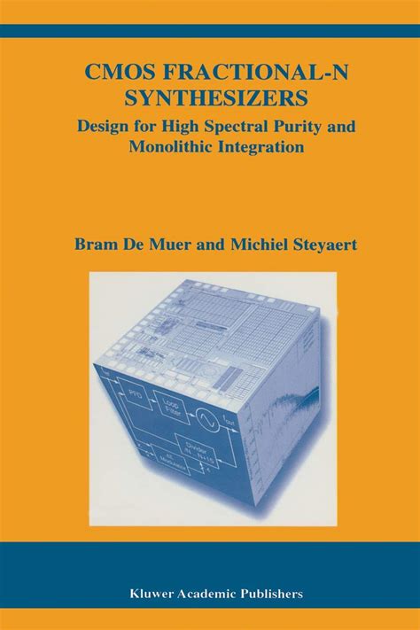 Cmos Fractional N Synthesizers Design For High Spectral Purity And Monolithic Integration The
