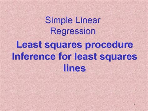 Simple Linear Regression Least Squares Procedure Inference For